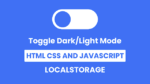 Toggle Button Dark Light Mode in HTML CSS & JavaScript LocalStorage