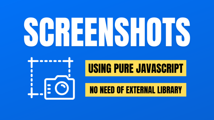 How to Take Simple Screenshot in Vanilla JavaScript