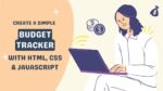 Create A Budget Tracker in HTML CSS & JavaScript