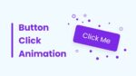 Button Click Animation in HTML CSS & JavaScript