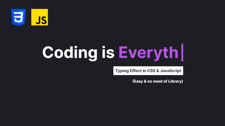 Create Text Typing Effect In Html Css And Vanilla Javascript