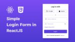 Create A Responsive Login Form in React JS and CSS
